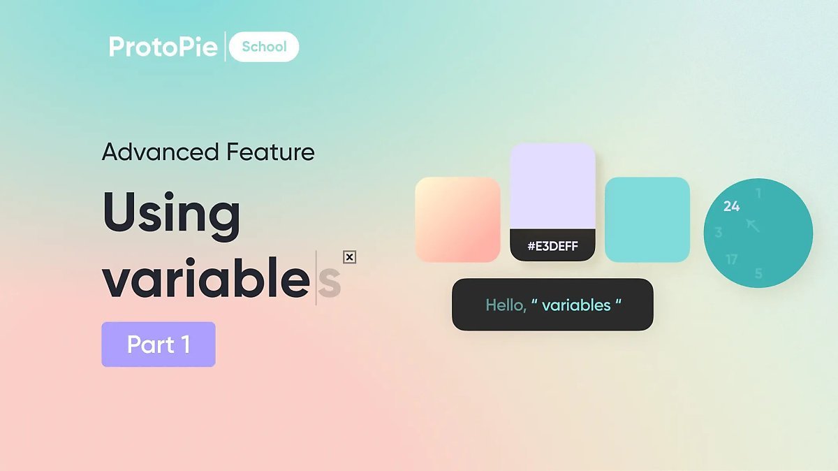[ProtoPie School] Variable 기초