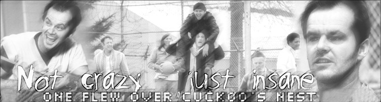 ONE FLEW OVER CUCKOO's NEST