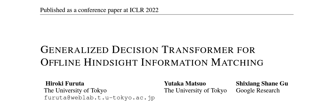 [북마크] Generalized Decision Transformer for Offline Hindsight Information Matching (Hiroki Furuta ...
