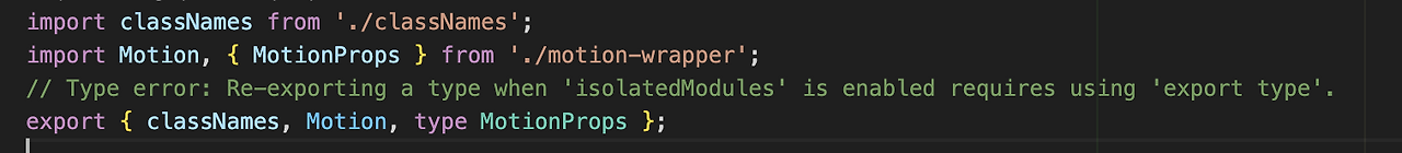 [타입스크립트] Type error: Re-exporting a type when 'isolatedModules' is enabled requires using ...