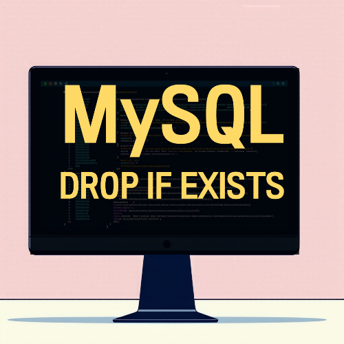 [MySQL] DROP IF EXISTS 완벽 가이드 사용법(객체 삭제)