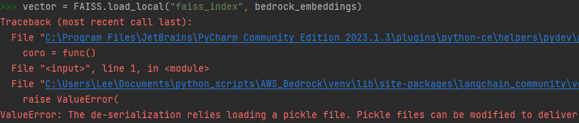 [LangChain] ValueError: The de-serialization relies loading a pickle file. :: 뇌님의 관심사