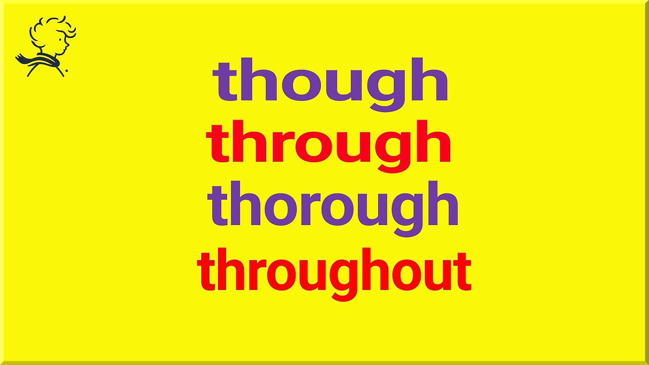though, through, thorough, throughout 의미와 예문으로 완벽 정리 :: 송성태 영어