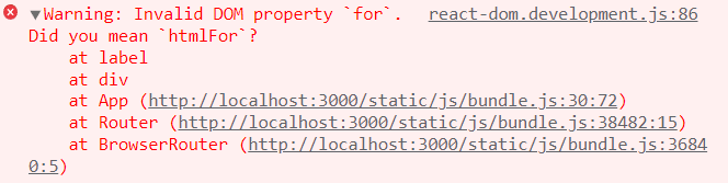 react-dom.development.js:86 Warning: Invalid DOM property `for`. Did you mean `htmlFor`?