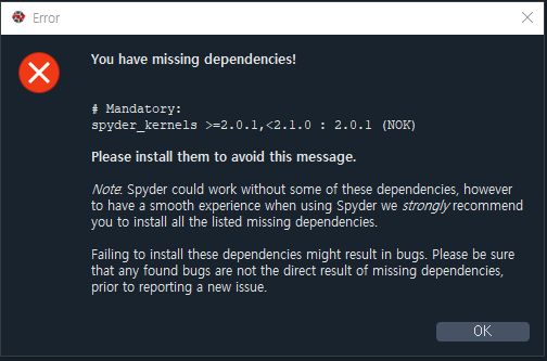 [anaconda+python] spyder 5.0.0 버전 열자마자 나오는 에러 메시지(You have missing dependencies! # Mandatory ...