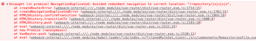 [Vue.js] Uncaught (in promise) NavigationDuplicated: Avoided redundant navigation to current ...