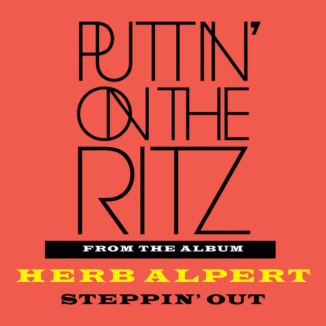 Herb Alpert - Puttin' on the Ritz