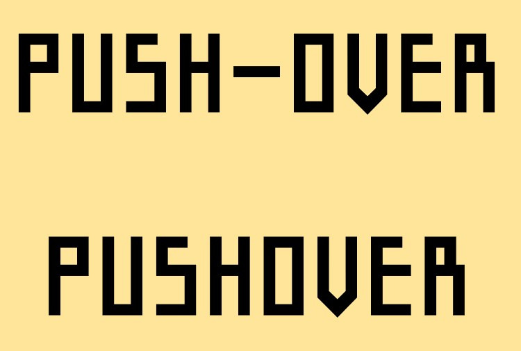 Push-over / pushover 뜻, 쓰임새, 예시, 동의어