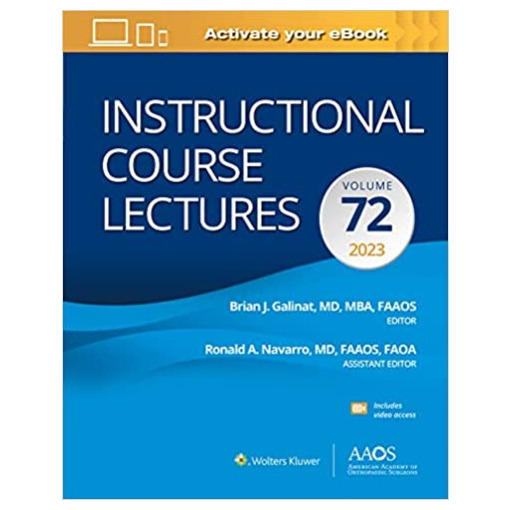 Instructional Course Lectures: ICL Volume 72 Print + Ebook with ...