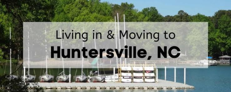 A Guide to Living in Huntersville