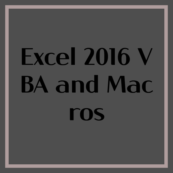효율적인 데이터 처리를 위한 Excel 2016 VBA and Macros 활용법