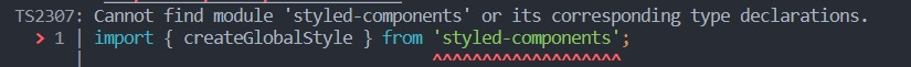 [React] Cannot find module 'styled-components' or its corresponding type declarations.