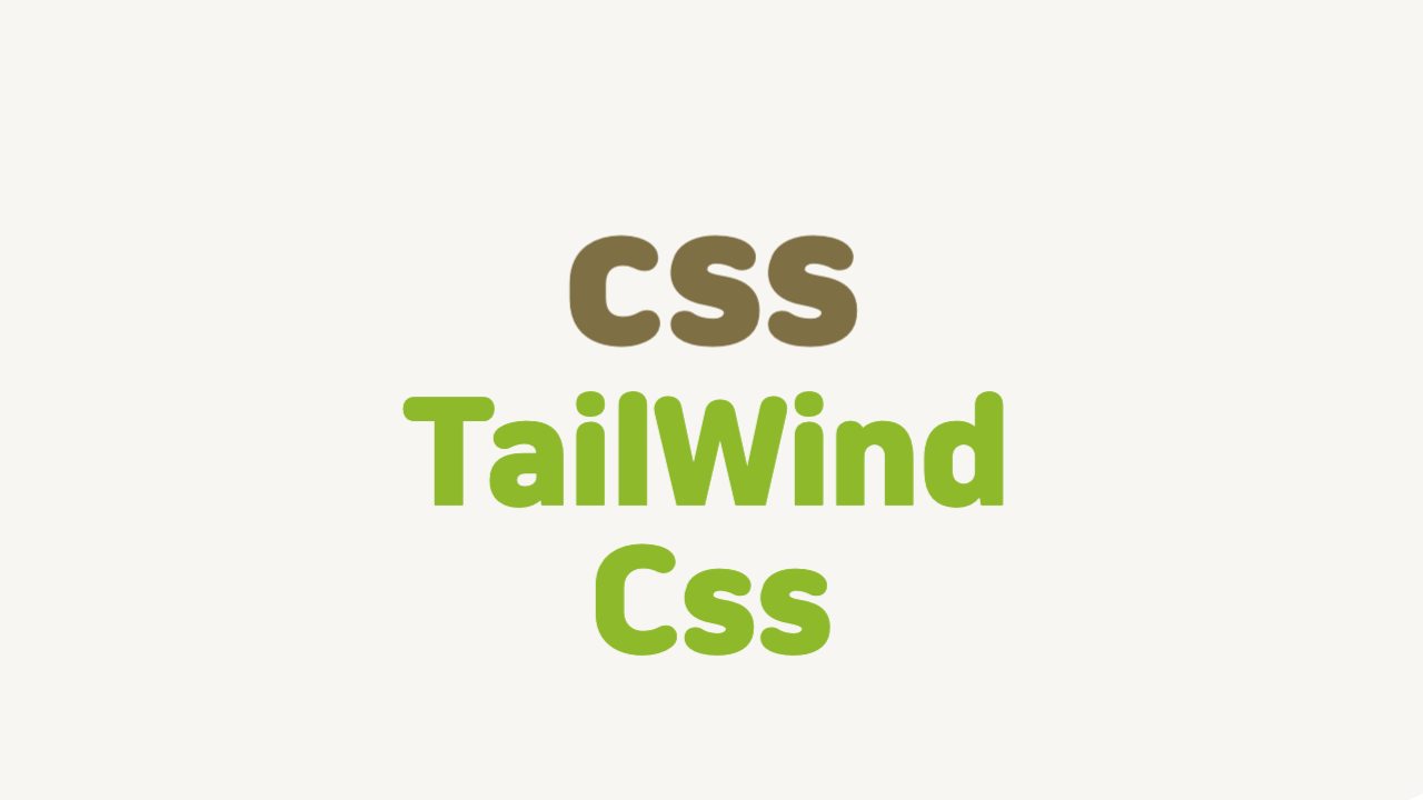 [css] TailWindCss 사용