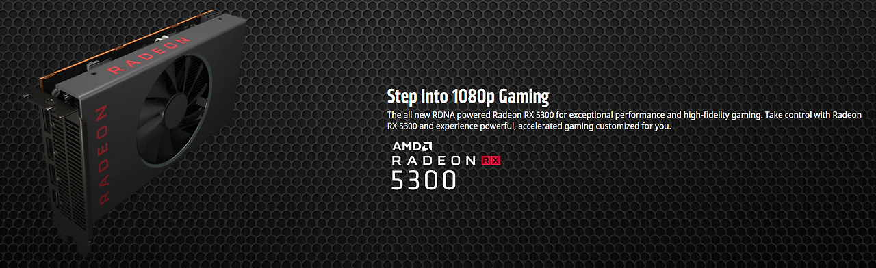 AMD 라데온 RX 5300 그래픽카드 발표 엔비디아 지포스 GTX 1650와 동급