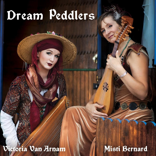 Victoria Van Arnam & Misti Bernard - Dream Peddlers (2022)