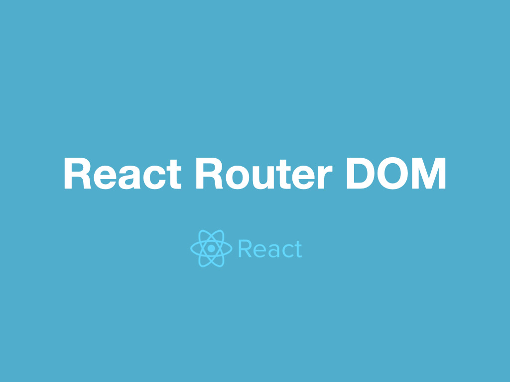 [React] React Router DOM
