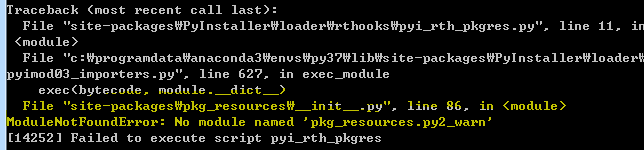 Pyinstaller “failed To Execute Script Pyi Rth Pkgres” And Missing Packages