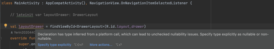 [코틀린] Declaration has type inferred from a platform call, which can lead to unchecked ...