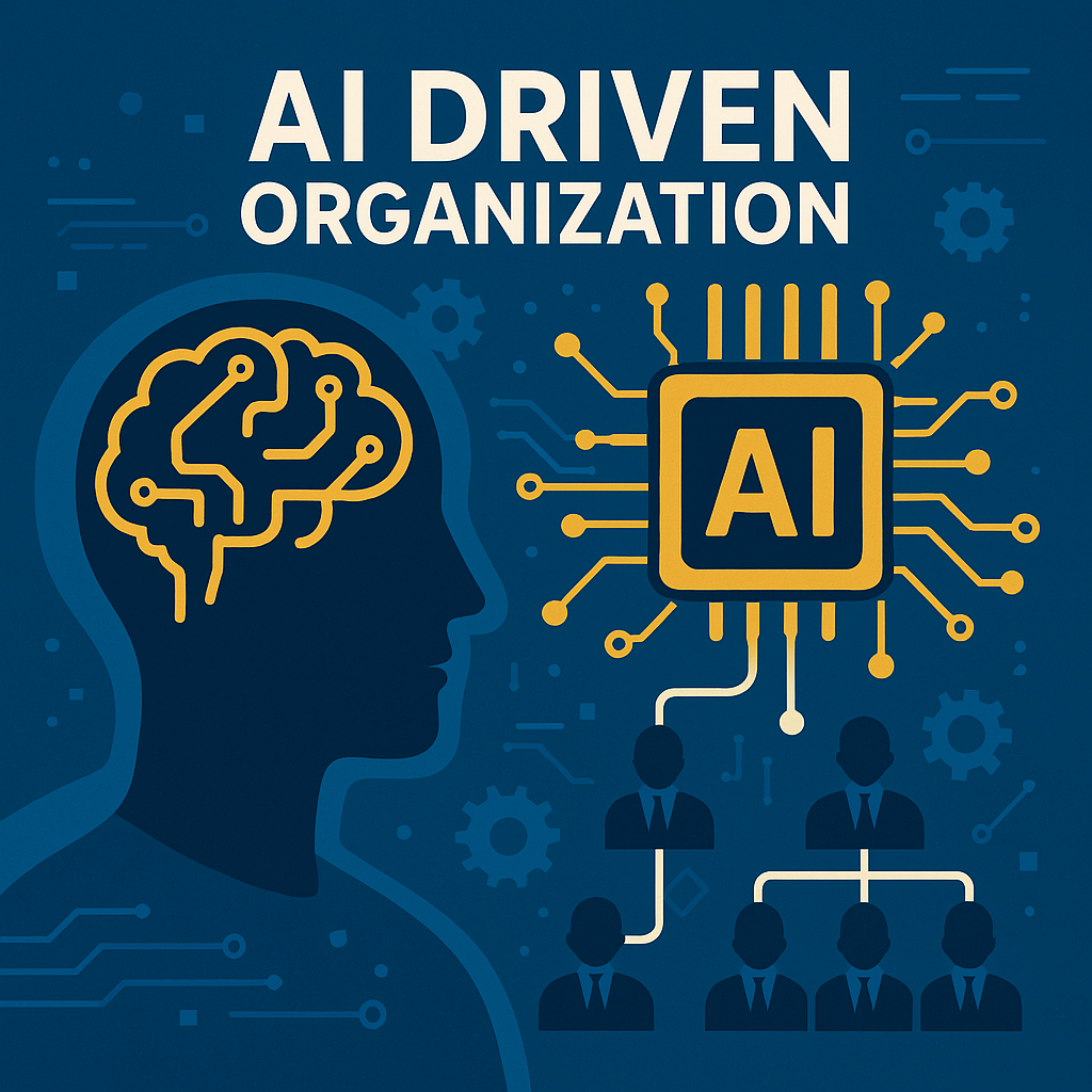 AI-Driven Organization
