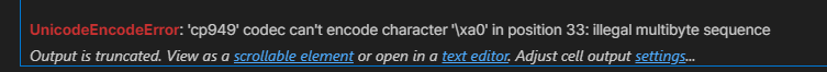 [Python] 유니코드 에러 해결하기 UnicodeEncodeError: 'cp949' codec can't encode character '\xa0' in ...