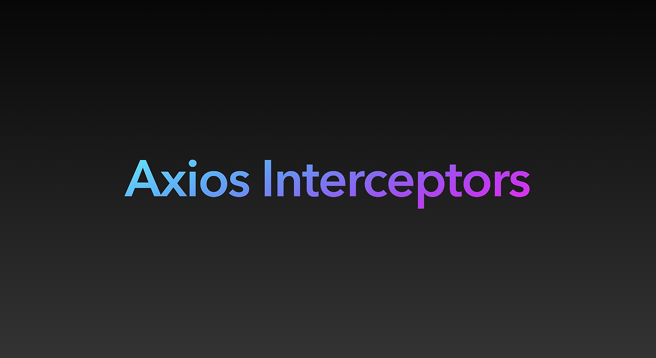 Axios Interceptors 적용해보기