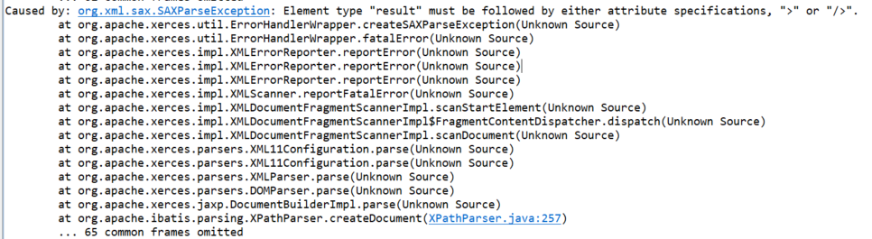 Mybatis Orgxmlsaxsaxparseexception Element Type Result Must Be Followed By Either
