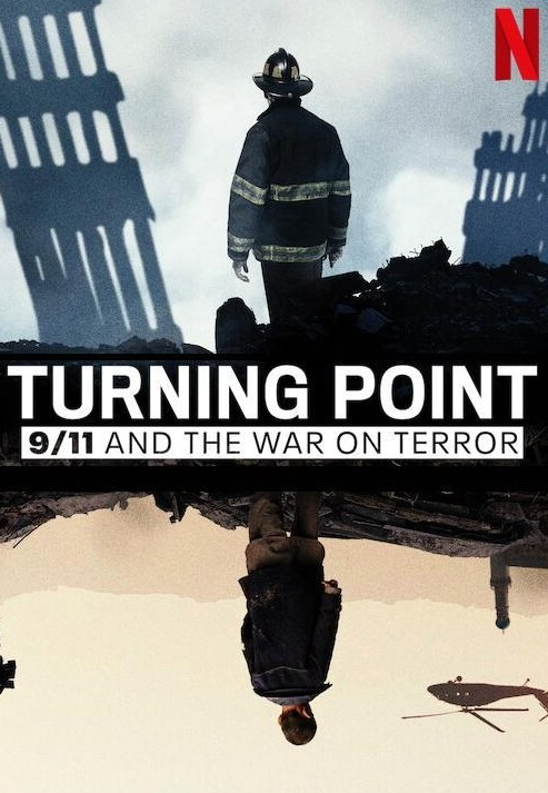 터닝 포인트: 9/11 그리고 테러와의 전쟁 Turning Point: 9/11 and the War on Terror ...