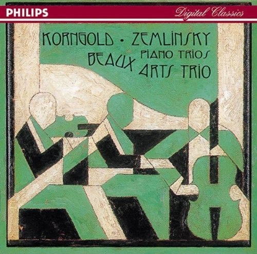 Korngold & Zemlinsky: Piano Trios - Beaux Arts Trio