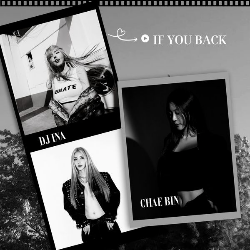 나좀봐 :: DJ INA (DJ 이나) & 채빈-IF YOU BACK [가사/듣기]
