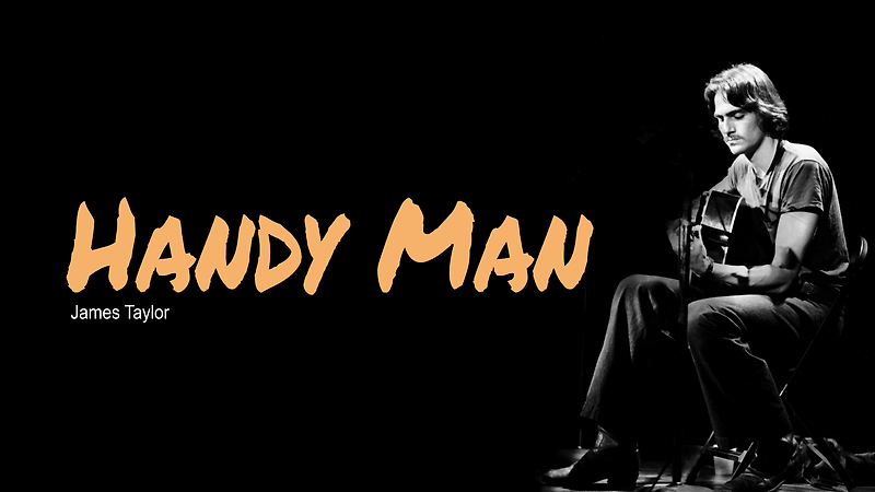 Handy Man, Guitar Chords, Lyrics, Acoustic Cover, James Taylor