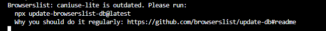[Error] Browserslist: caniuse-lite is outdated.