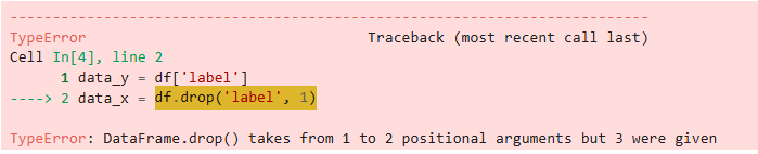 [Python][Error] TypeError: DataFrame.drop() takes from 1 to 2 positional arguments but 3 were given