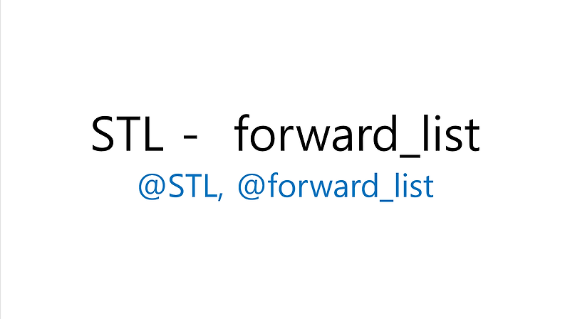 [C++ STL - forward_list] :: TwoPark