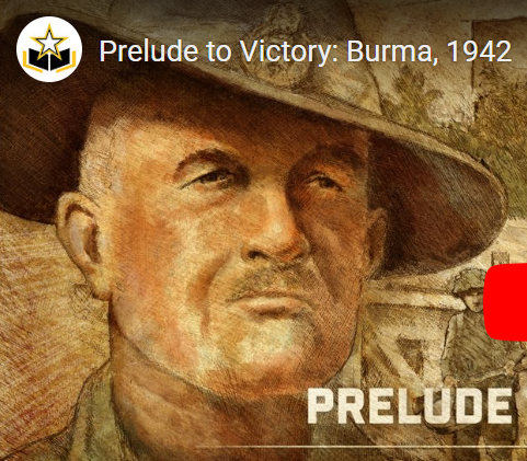 "History Briefs: Field Marshal Bill Slim" / "Prelude to Victory: Burma ...