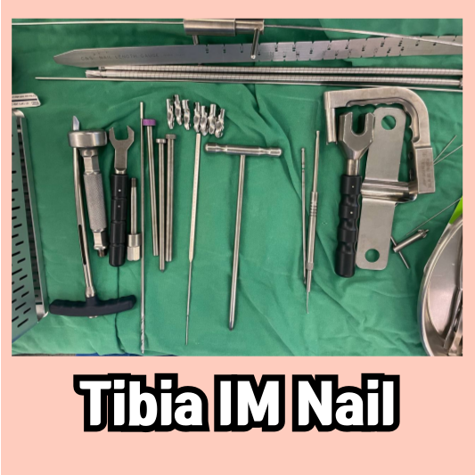 Tibia IM nail 수술 정리 OS1