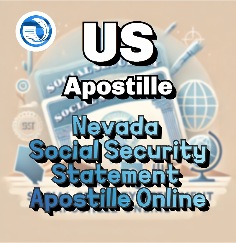 How to Apostille Your Nevada Social Security Statement Quickly