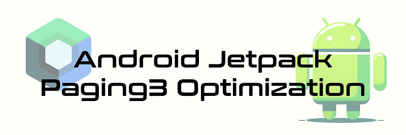 [Android Jetpack] Paging3와 LazyVerticalGrid의 페이지 요청 최적화 방법 — HAndoid의 개발일지