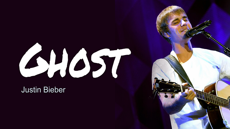 Ghost, Lyrics, Guitar Chords, Acoustic Cover, Justin Bieber