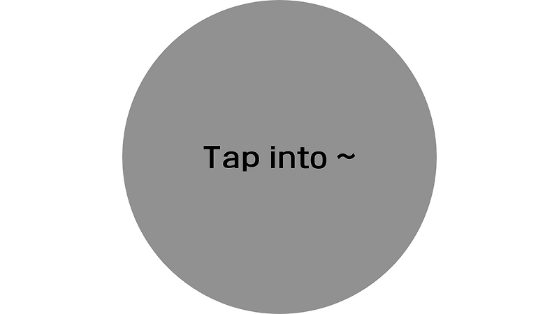 [쿠잉 영어회화]Tap into : 활용하다.