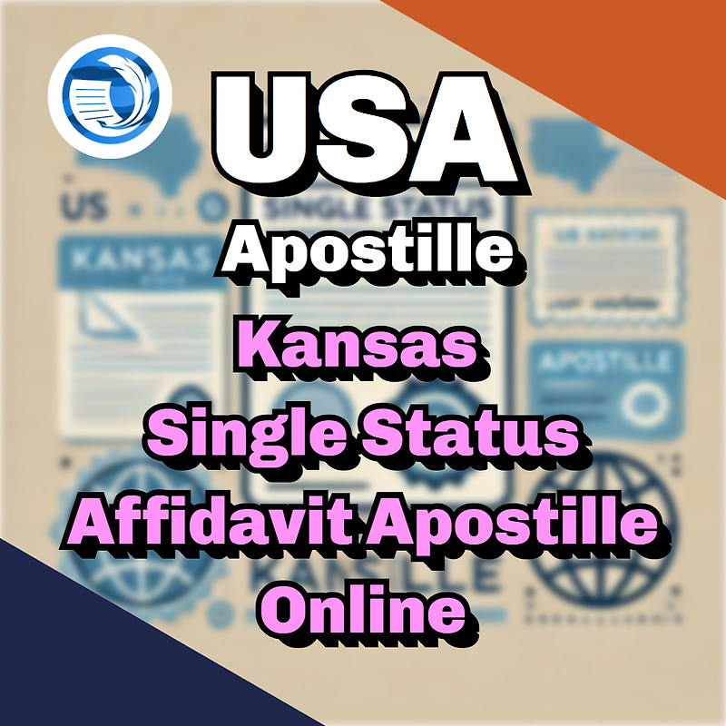 Apostille Your Kansas Single Status Affidavit Online