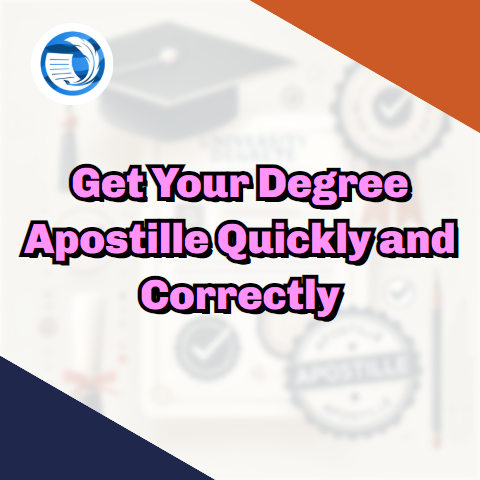 Get Your Degree Apostille Quickly and Correctly