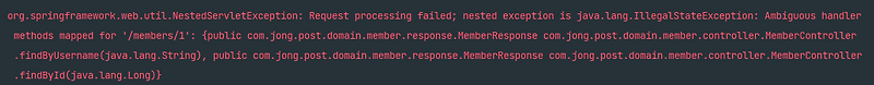 Request processing failed; nested exception is java.lang.IllegalStateException: Ambiguous ...