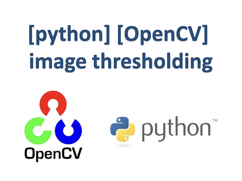 [python] [OpenCV] image thresholding, 이미지 임계값 처리