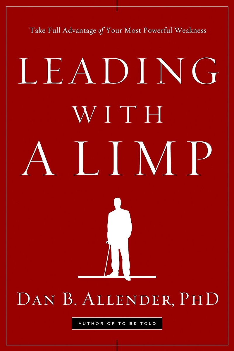Dan Allender, Leading with a Limp, 어려움에 부딪힐 때 리더는 어떻게 반응하는가?