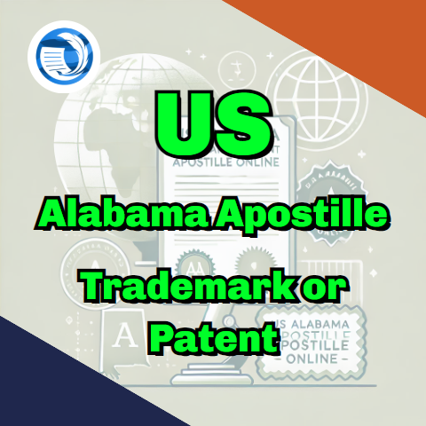 Online Apostille Service for Alabama Trademarks and Patents
