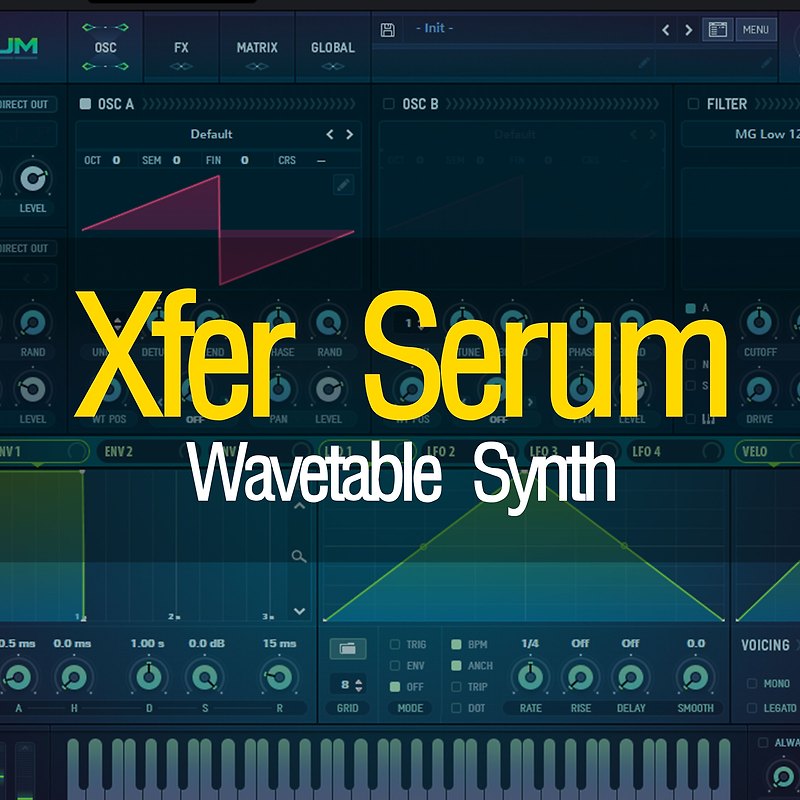 Xfer records Serum Wavetable Synth - 세럼 웨이브테이블 신스