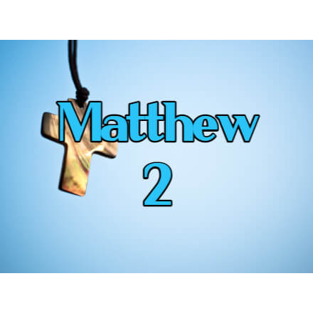 Matthew chapter 2 niv - The bible New International Version