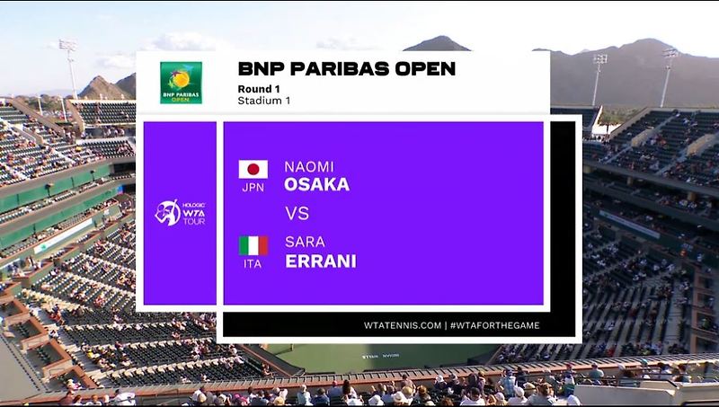 2024 WTA1000 BNP Paribas Open R128 NaomiOsaka VS SaraErrani