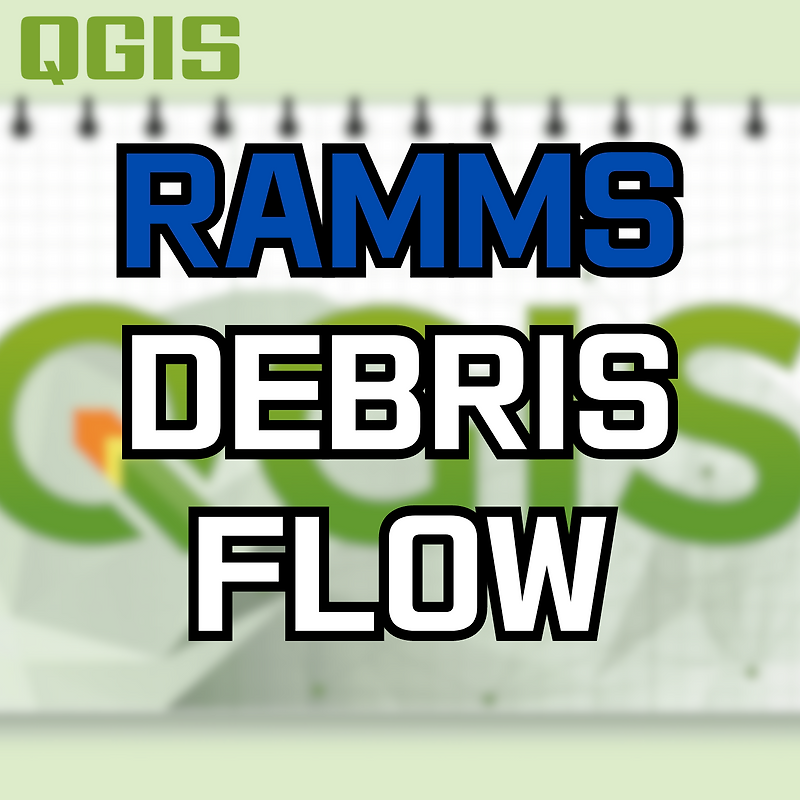 [QGIS] RAMMS : DEBRIS FLOW Simulation 하기 - 토석류 흐름 분석