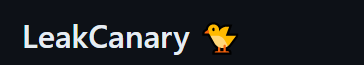 [Android] Leak Canary를 이용하여 메모리 누수개선방안
